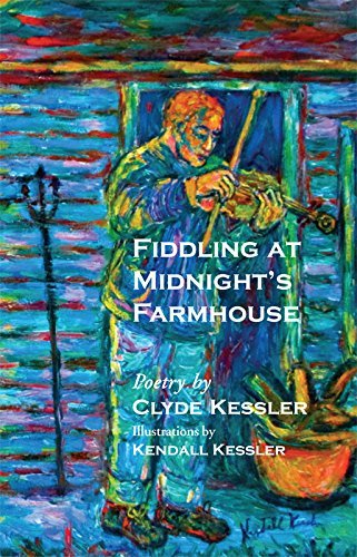 Fiddling at Midnight's Farmhouse by Clyde Kessler | Goodreads