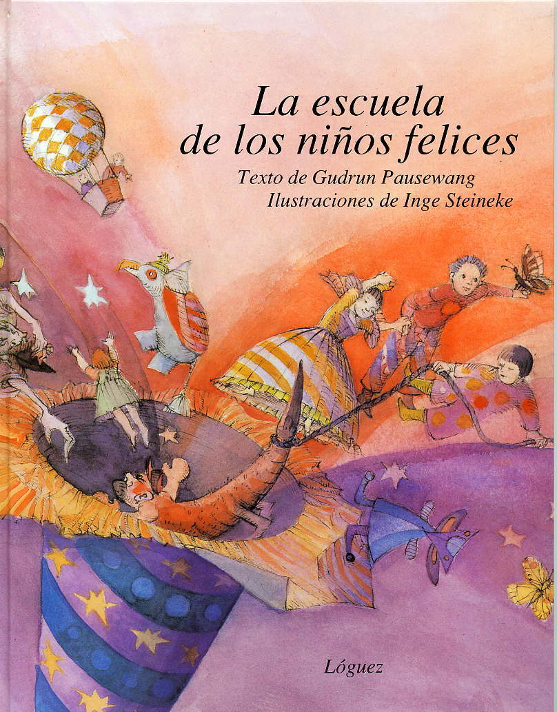 La escuela de los niños felices by Gudrun Pausewang | Goodreads