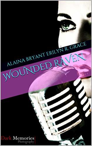 Wounded Raven (SRM Series Book 1) by Alaina Bryant Erilyn R. Grace ...