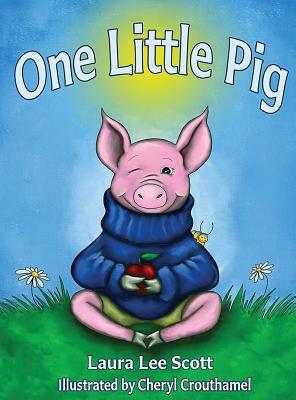 One Little Pig by Laura Lee Scott | Goodreads