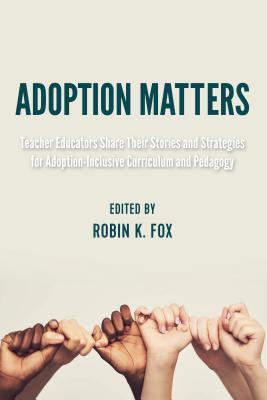 Adoption Matters by Fox | Goodreads