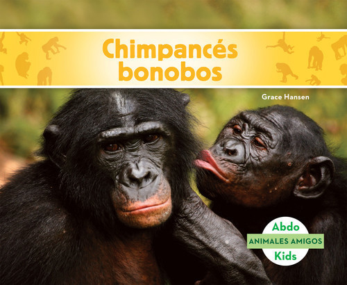 Chimpancés ~ Bonobos o Pigmeos (Bonobos) by Grace Hansen | Goodreads