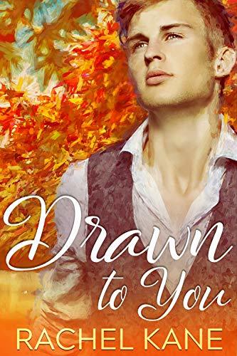 Drawn to You by Rachel Kane | Goodreads