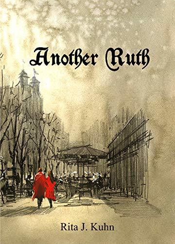 Another Ruth by Rita Kuhn | Goodreads