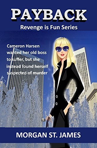 PAYBACK (Revenge is Fun Book 3) by Morgan St. James | Goodreads