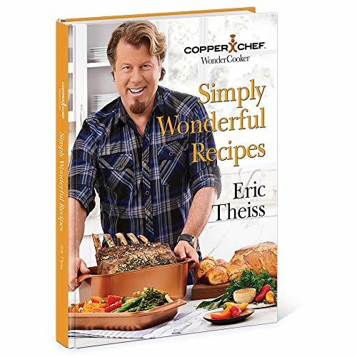 Copper Chef Wonder Cooker Cookbook – 110 Mouthwatering, Easy-to-Make ...
