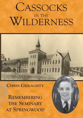 Cassocks in the Wilderness: Remembering the Seminary at Springwood by ...