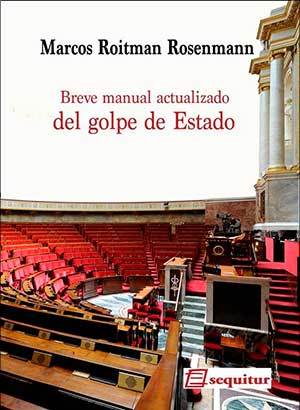 Breve manual actualizado del golpe de estado by Marcos Roitman ...