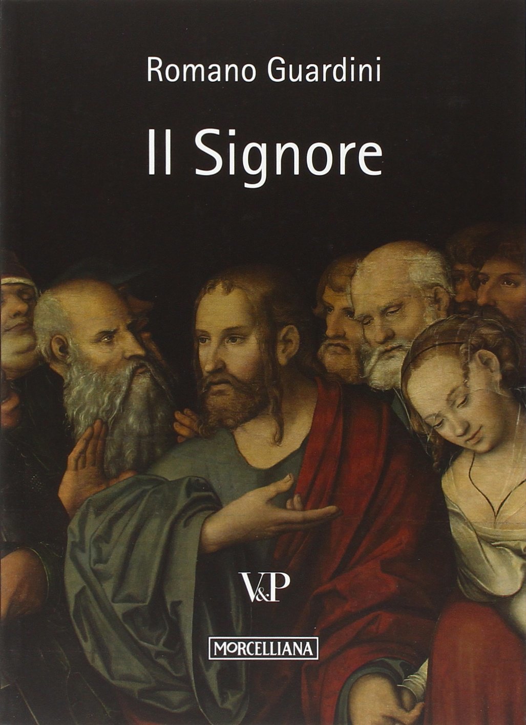Il Signore by Romano Guardini | Goodreads