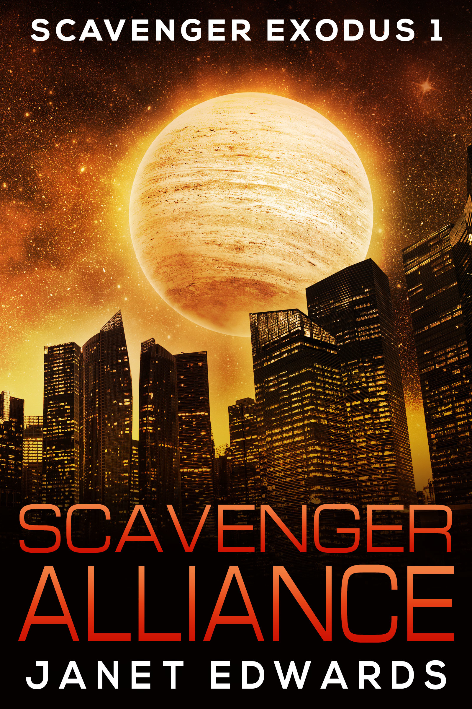 Scavenger Alliance (Scavenger Exodus, #1) by Janet Edwards | Goodreads