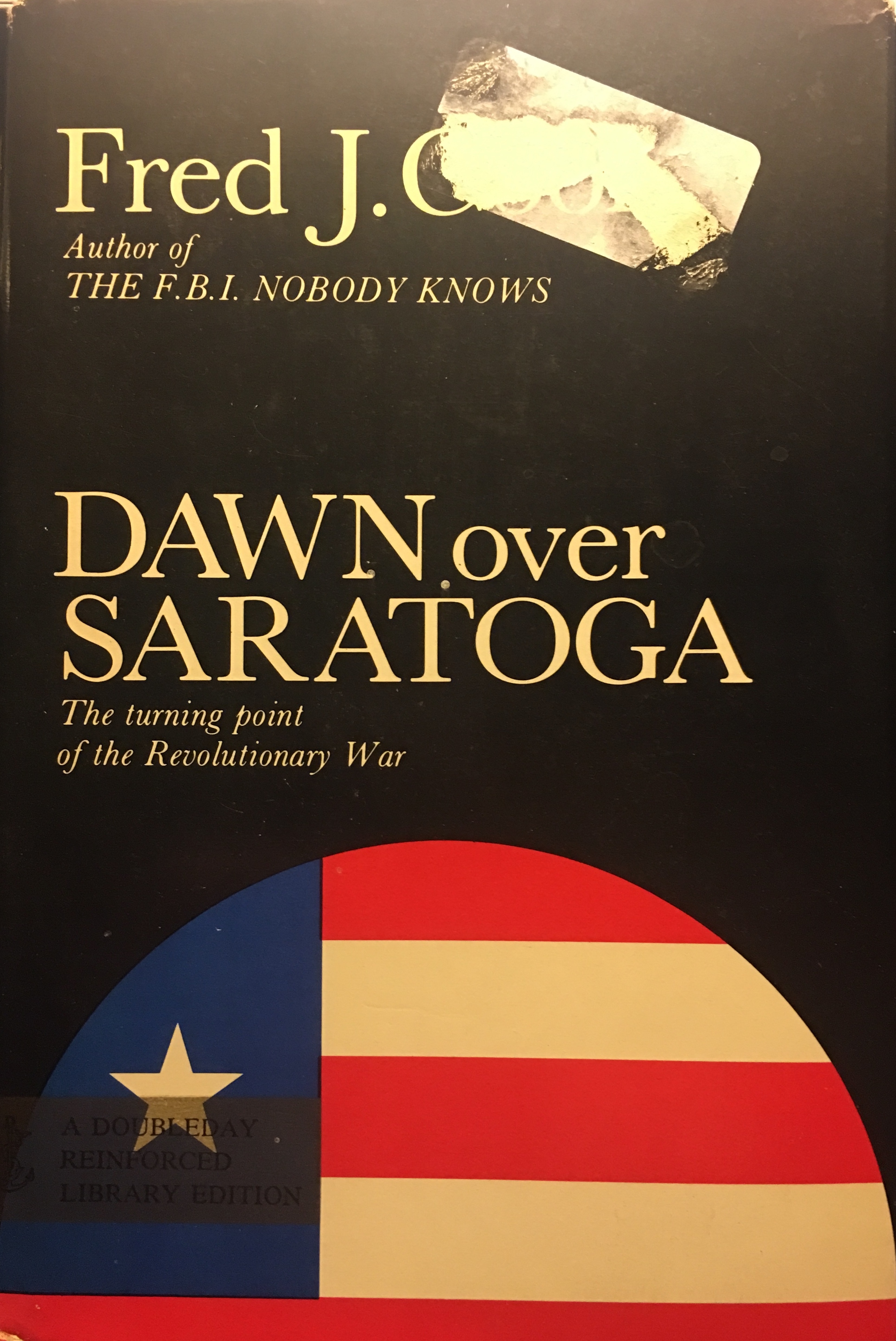 Dawn over Saratoga: The Turning Point of the Revolutionary War by Fred ...