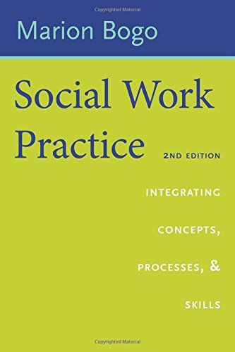 Social Work Practice: Integrating Concepts, Processes, and Skills by ...