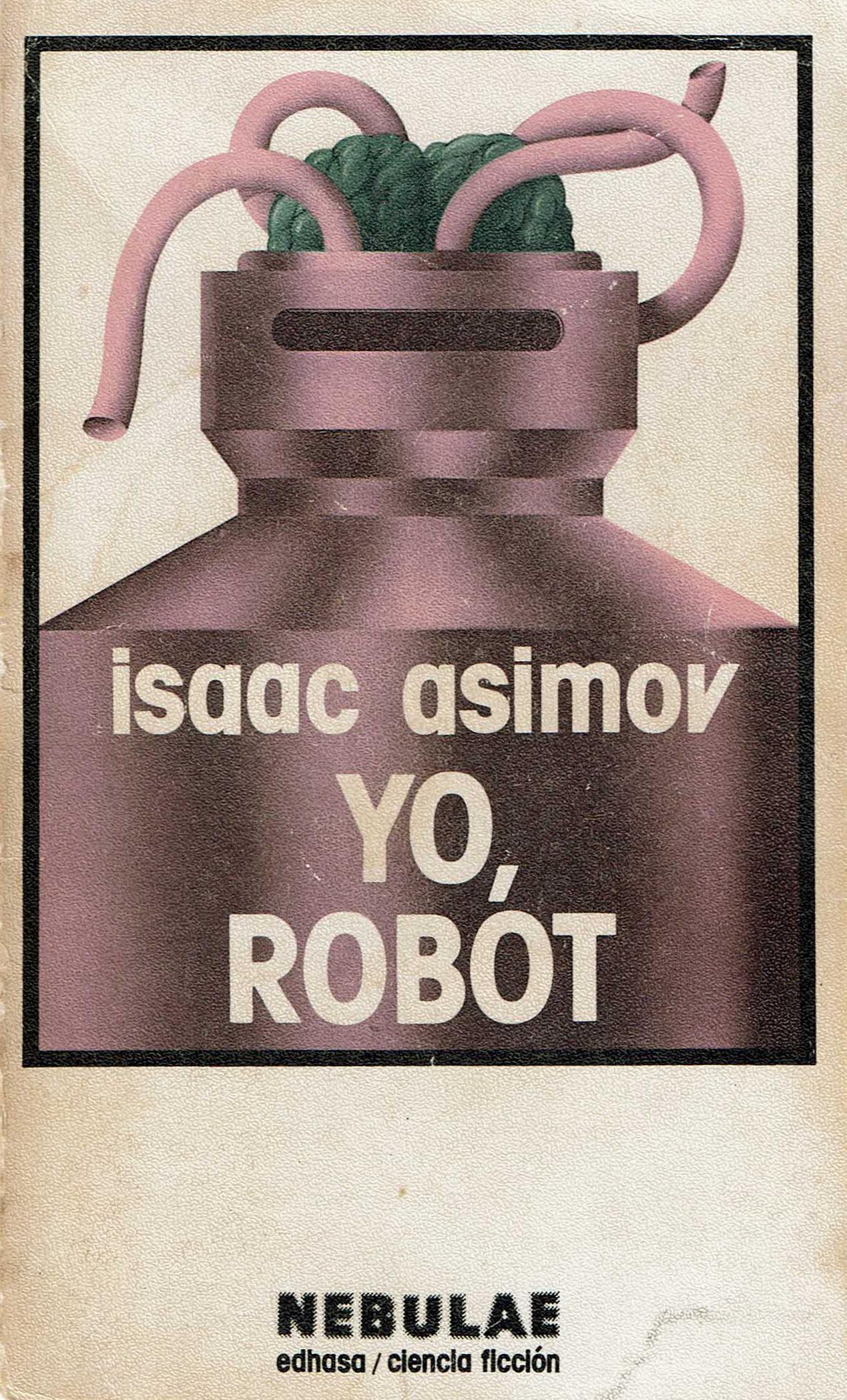 Yo, robot by Isaac Asimov | Goodreads