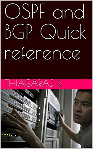 OSPF and BGP Quick reference by Thiagaraj k | Goodreads