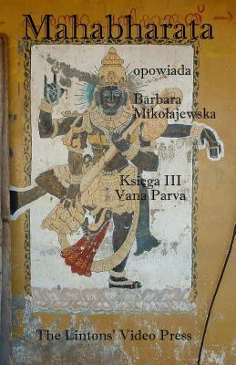 Mahabharata, Ksiega III, Vana Parva (Polish Edition) by Anonymous ...