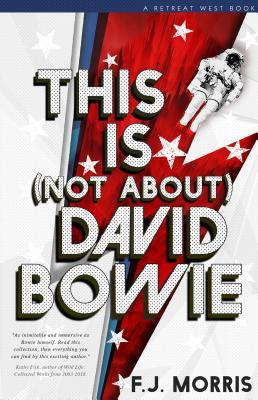 This is (not about) David Bowie by F.J. Morris | Goodreads
