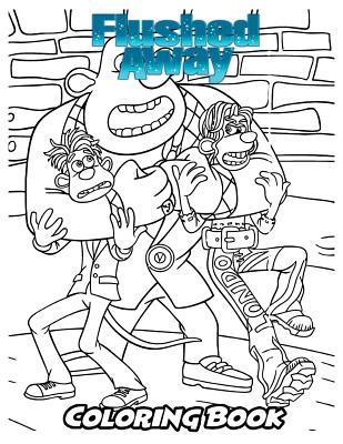 Flushed Away Coloring Book: Coloring Book for Kids and Adults, Activity ...