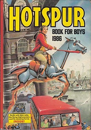 The Hotspur Book for Boys 1986 by D.C. Thomson & Company Limited ...