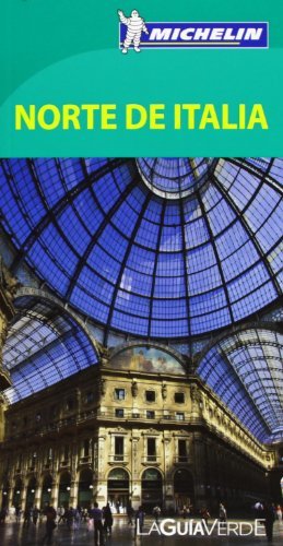 Michelin Green Guide Norte de Italia by Guides Touristiques Michelin ...