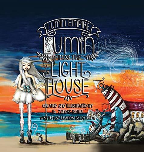 Lumin Empire - Lumin Finds The Lighthouse by Dr. Zandre Botha | Goodreads