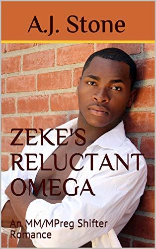 Zeke's Reluctant Omega (Draco International #3) by A.J. Stone | Goodreads