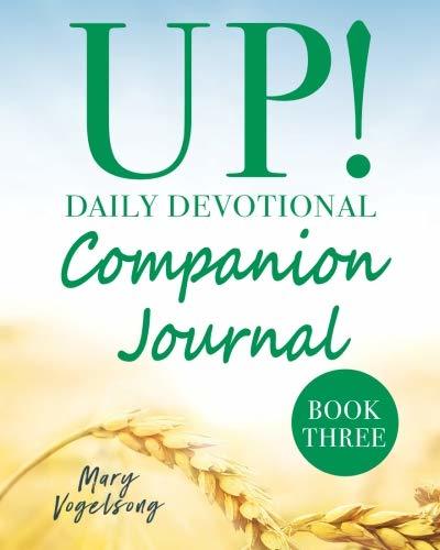 UP! Daily Devotional Companion Journal (Book Three) by Mary Vogelsong ...