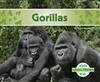 Gorillas (Animal Friends) by Grace Hansen | Goodreads