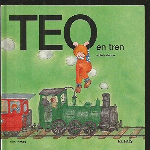 Teo en tren by Violeta Denou | Goodreads