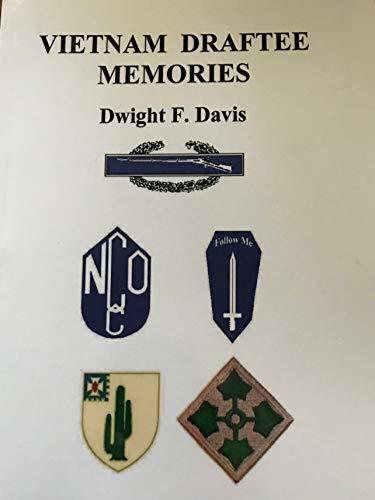 Vietnam Draftee Memories by Dwight F Davis | Goodreads