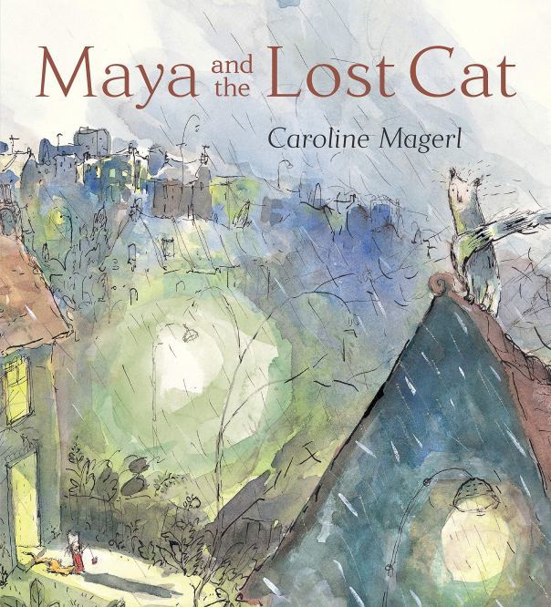 Maya and the Lost Cat by Caroline Magerl | Goodreads