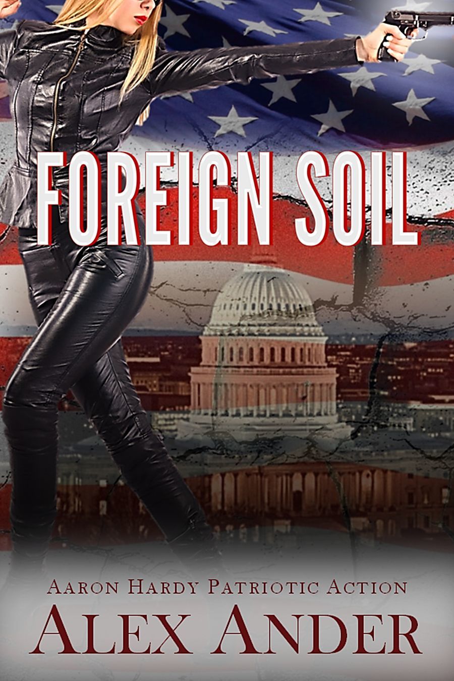 Foreign Soil (Aaron Hardy #7) by Alex Ander | Goodreads