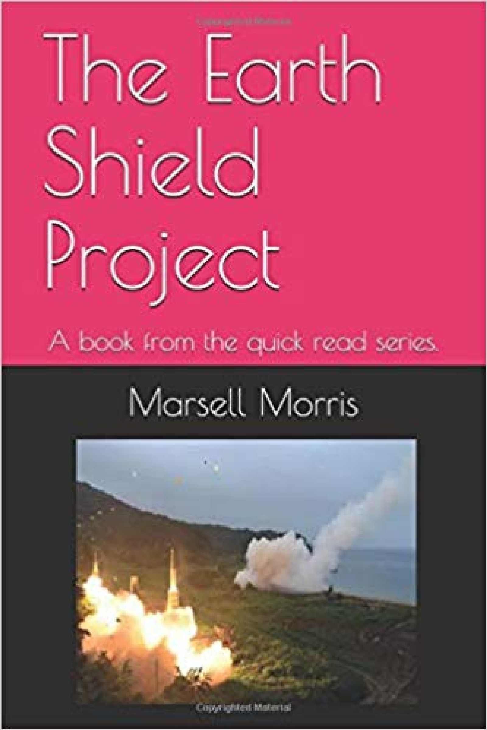 The Earth Shield Project: A book from the quick read series. by Marsell ...