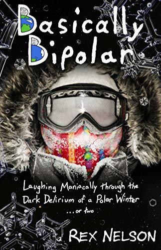 Basically Bipolar: Laughing Maniacally through the Dark Delirium of a ...