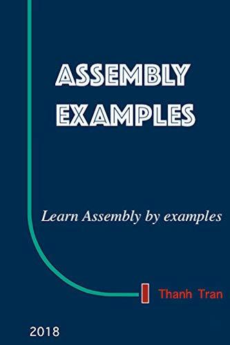 Assembly Code Examples: Learn Assembly by examples by Thanh Tran ...