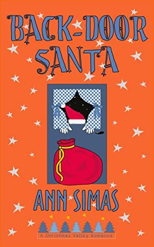 Back-Door Santa (A Christmas Valley Romance #8) by Ann Simas | Goodreads
