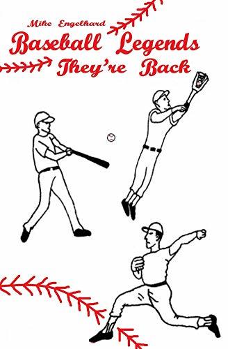 Baseball Legends: They're Back by Mike Engelhard | Goodreads