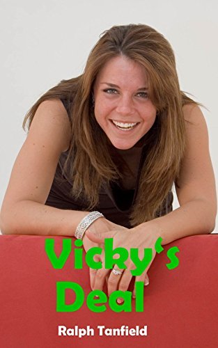 Vicky's Deal (Sam - Talk won't do it Book 4) by Ralph Tanfield | Goodreads