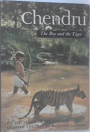 Chendru: The Boy and the Tiger by Astrid Bergman Sucksdorff | Goodreads