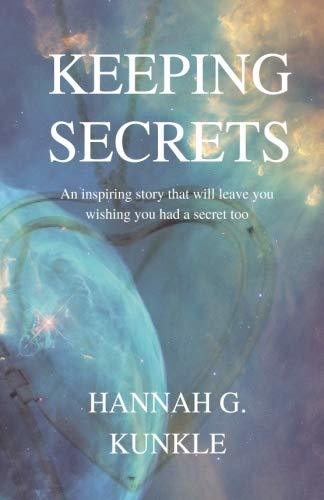 Keeping Secrets: An inspiring story that will leave you wishing you had ...