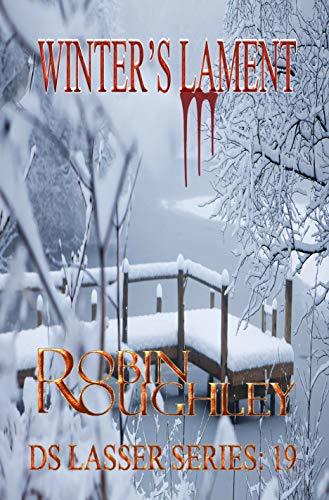 Winter's Lament (DS Lasser #19) by Robin Roughley | Goodreads