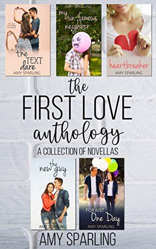 The First Love Anthology: A collection of Sweet Romance Novellas by Amy ...