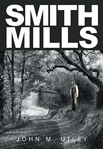 Smith Mills by John M. Utley | Goodreads