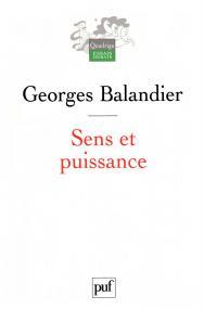 Sens et puissance by Georges Balandier | Goodreads