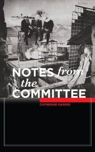 Notes from the Committee by Catherine Kasper | Goodreads
