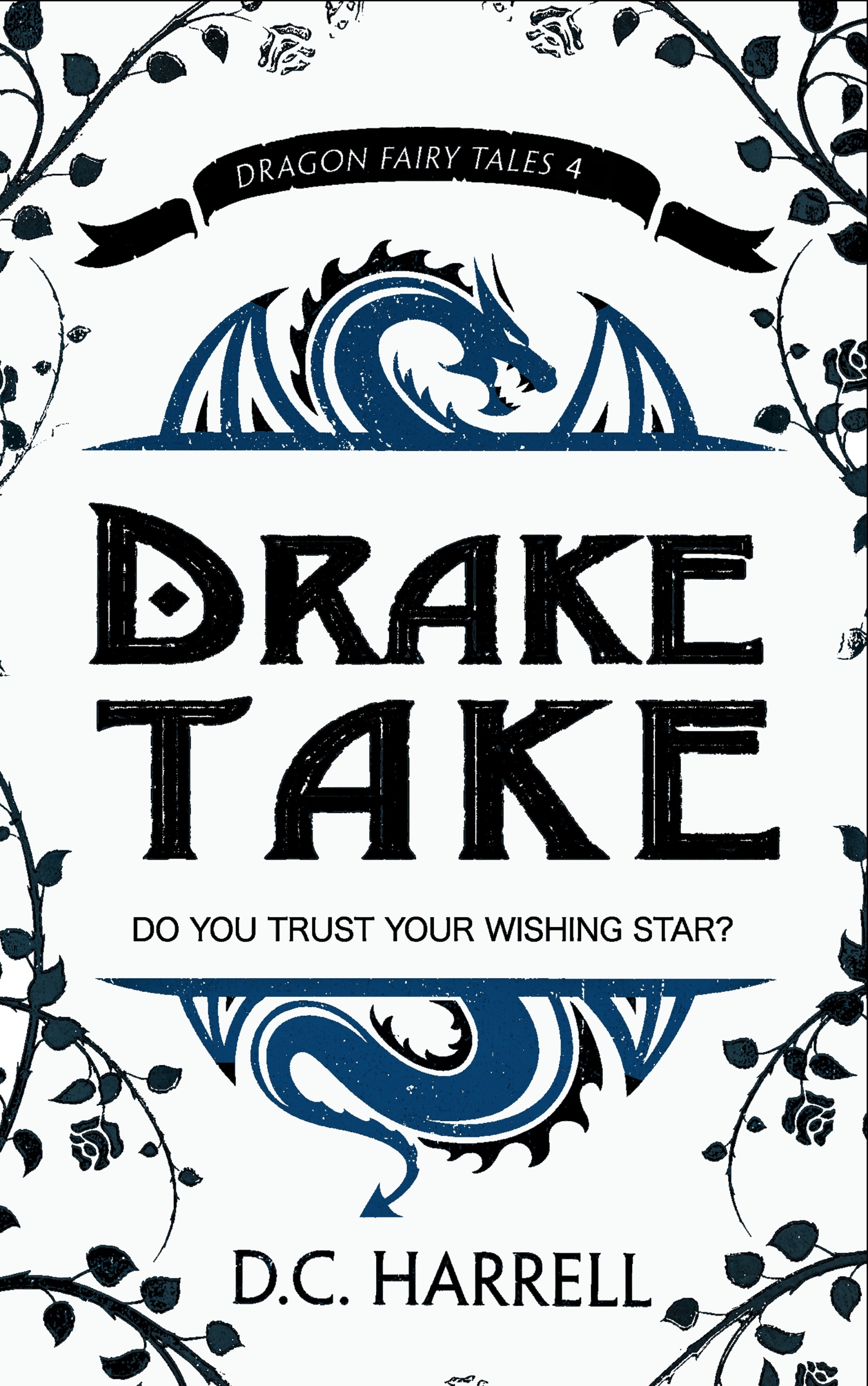 Drake Take by D.C. Harrell | Goodreads