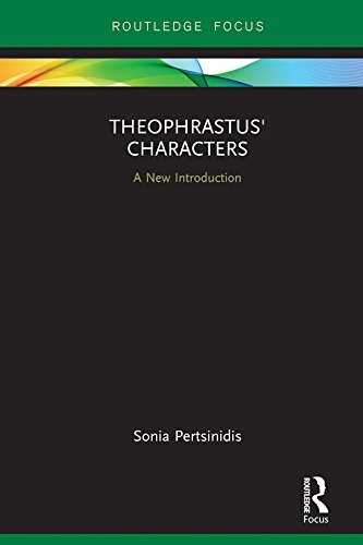 Theophrastus' Characters: A New Introduction by Sonia Pertsinidis | Goodreads
