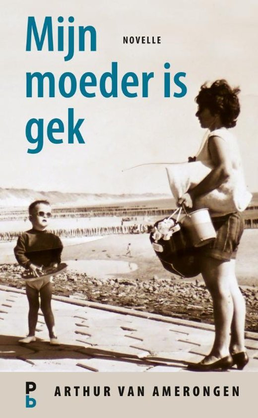 Mijn moeder is gek by Arthur van Amerongen | Goodreads