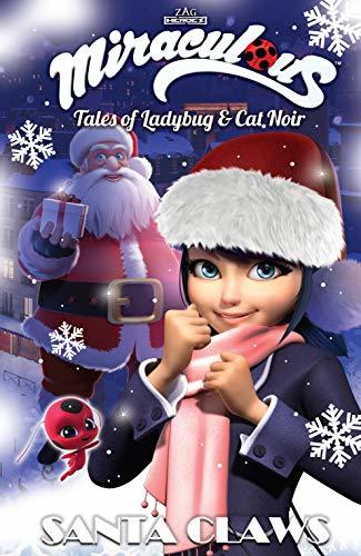 Miraculous: Tales of Ladybug and Cat Noir: Santa Claws Christmas ...