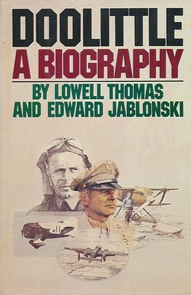 Doolittle: A biography by Lowell Thomas | Goodreads