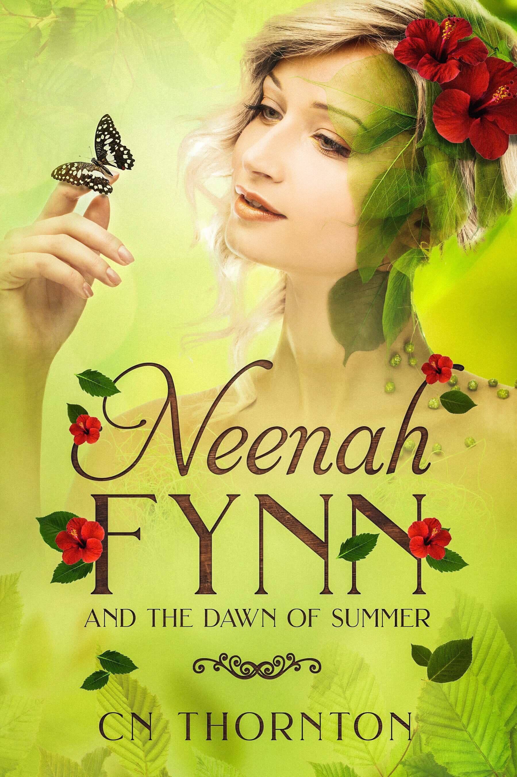Neenah Fynn and the Dawn of Summer (Book 1) by C.N. Thornton | Goodreads